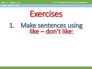 I like i dont like - exercises | PPTX