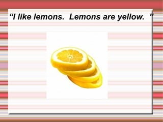 I like fruit | PPT