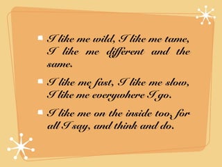 I like myself. | PPT