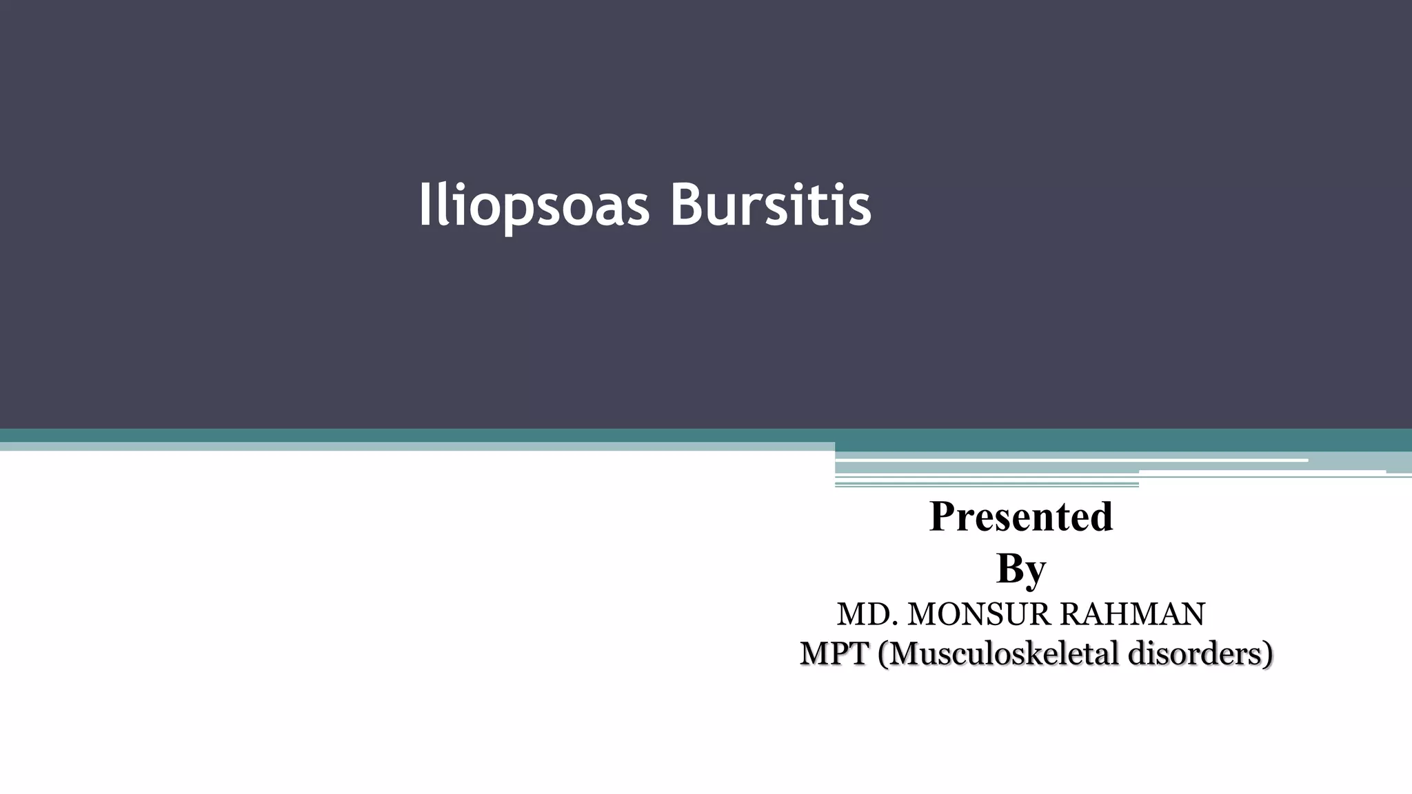 Iliopsoas bursitis . | PPTX