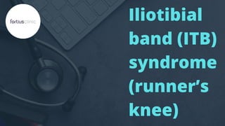 Iliotibial band (ITB) syndrome (runner’s knee).pdf