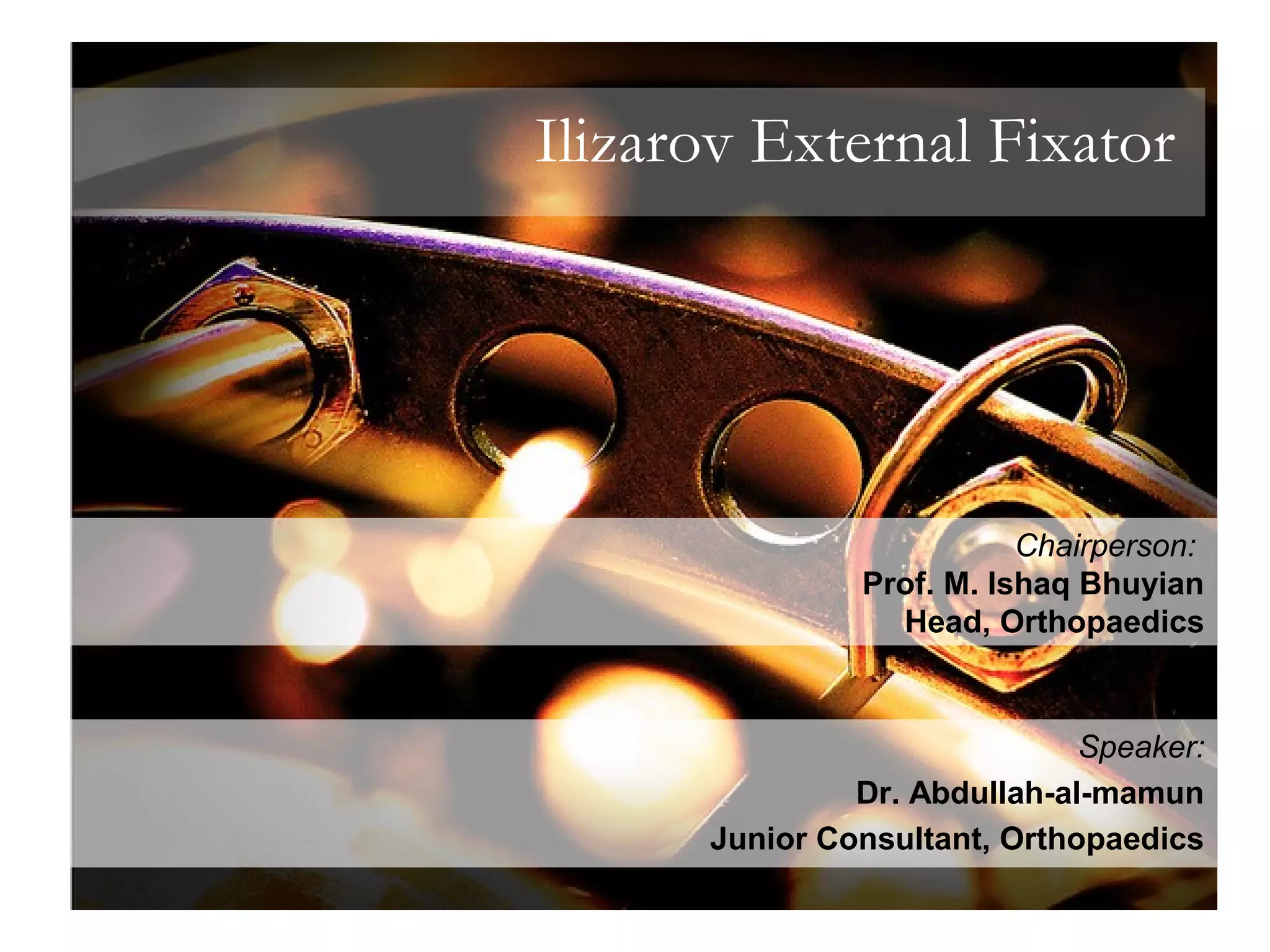 Ilizarov External fixator | PPT