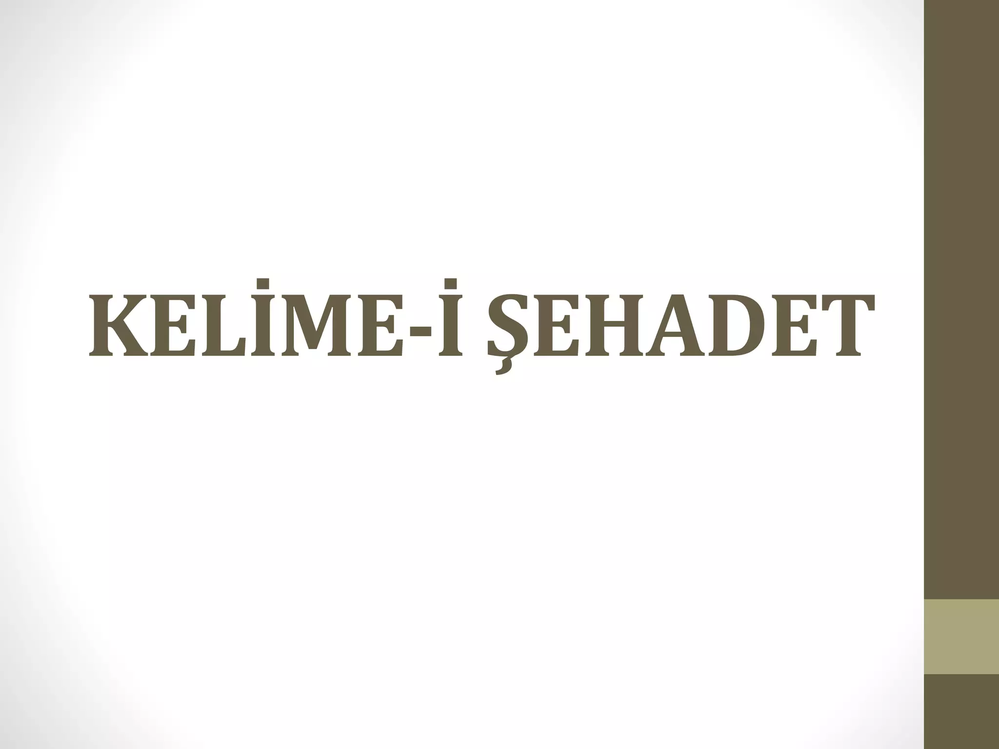 Ilkokul kelime i sehadet (2) | PPTX