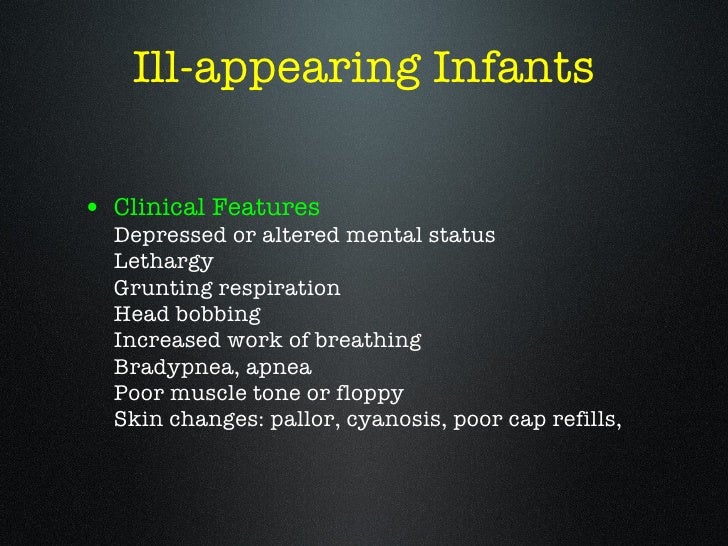 Ill appearing neonates
