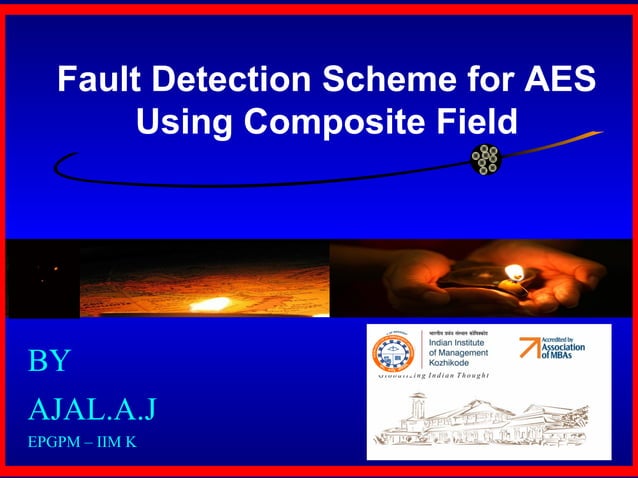 Fault Detection Scheme For Aes Using Composite Field Ppt 8471