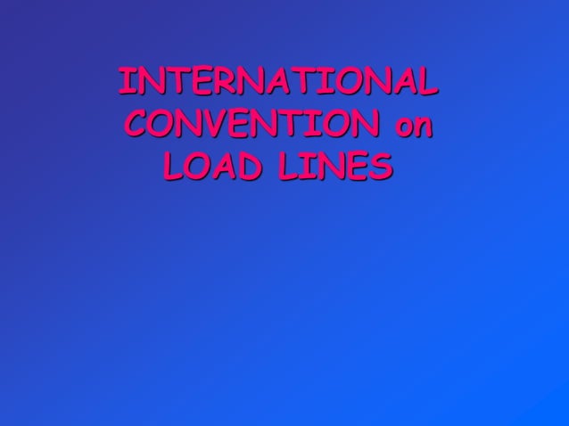 Ill ccntcn load line convention | PPT