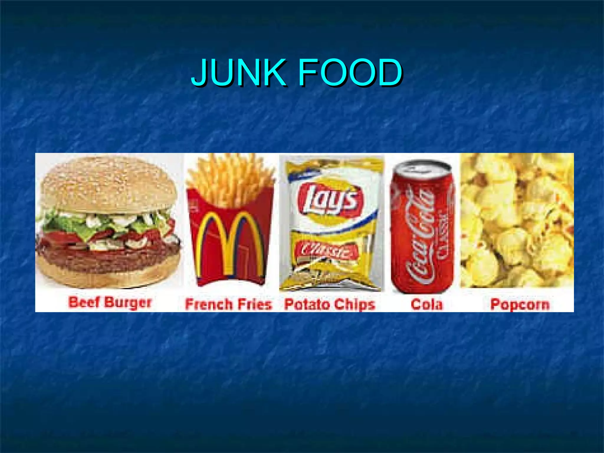 Ill effects of junk food on health (1) | PPT