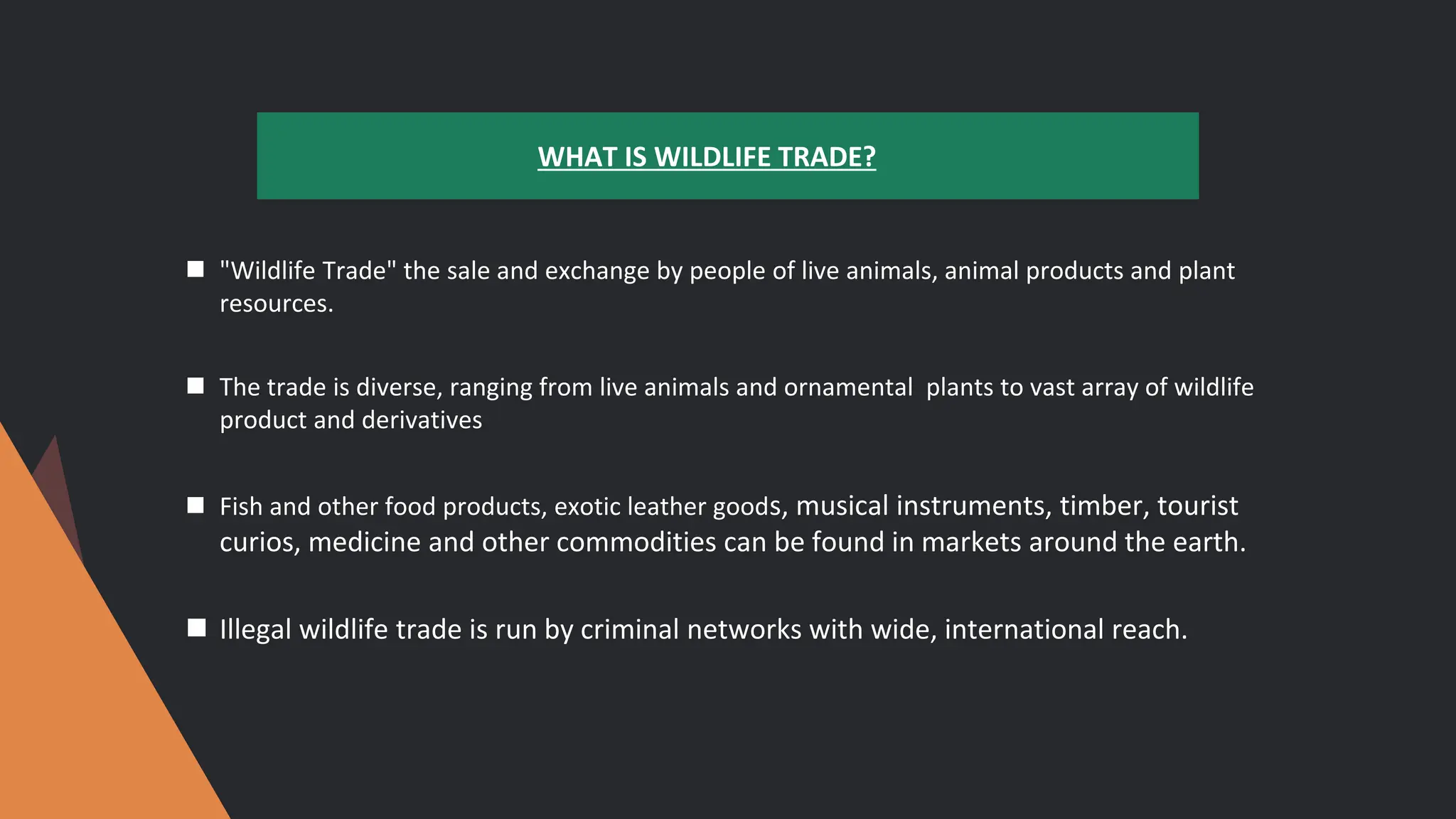ILLEGAL TRADE OF WILDLIFE ITEMS.................pptx