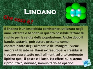 Il lindano | PPT