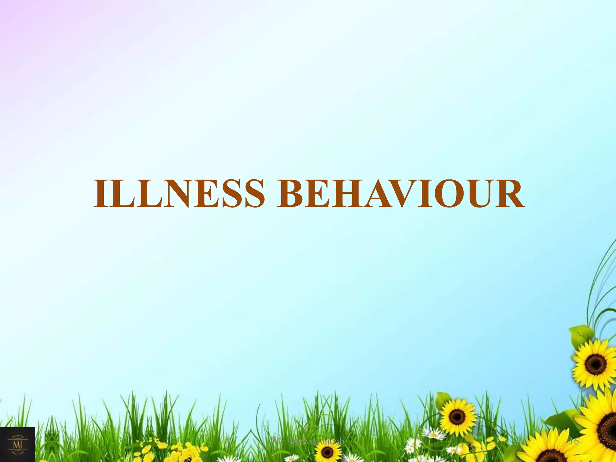 Illness causes & risk factors, illness behavior | PPTX