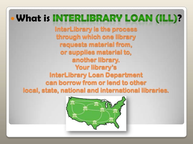 InterLibrary Loan: A User Guide | PPTX