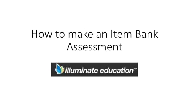 How to make an Item Bank Assessment | PPTX | Standardized Testing ...