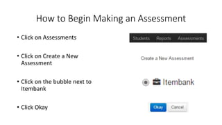 How to make an Item Bank Assessment | PPTX