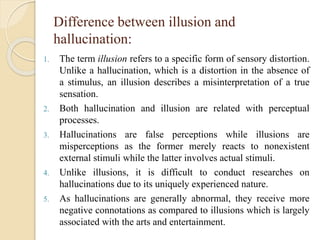 Illusion and hallucination | PPTX