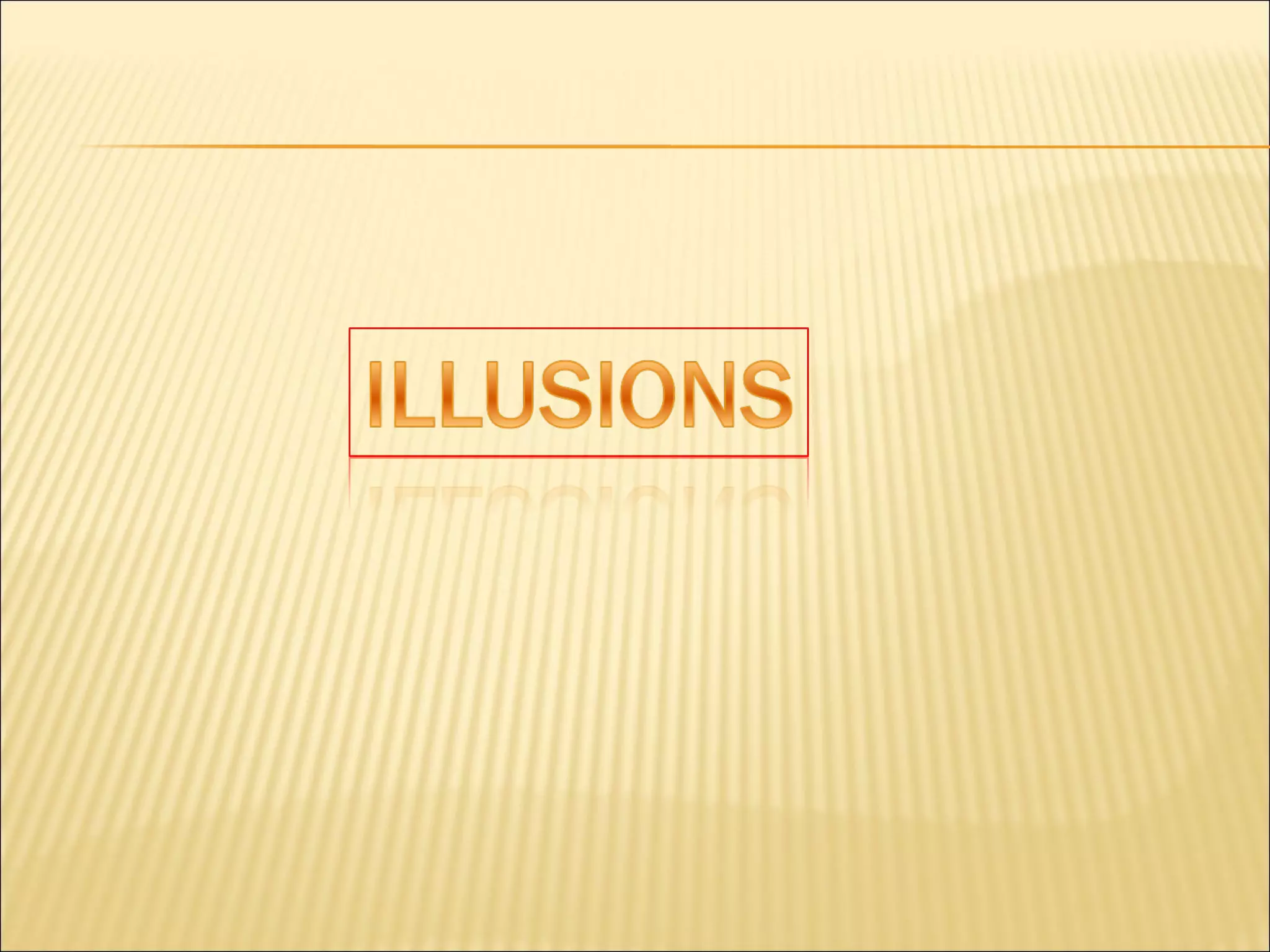 Illusions | PPT | Magic and Illusion | Hobbies & Interests