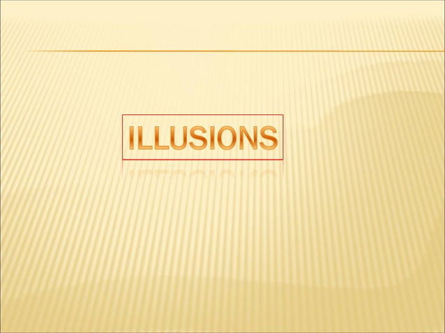 Illusions | PPT | Magic and Illusion | Hobbies & Interests