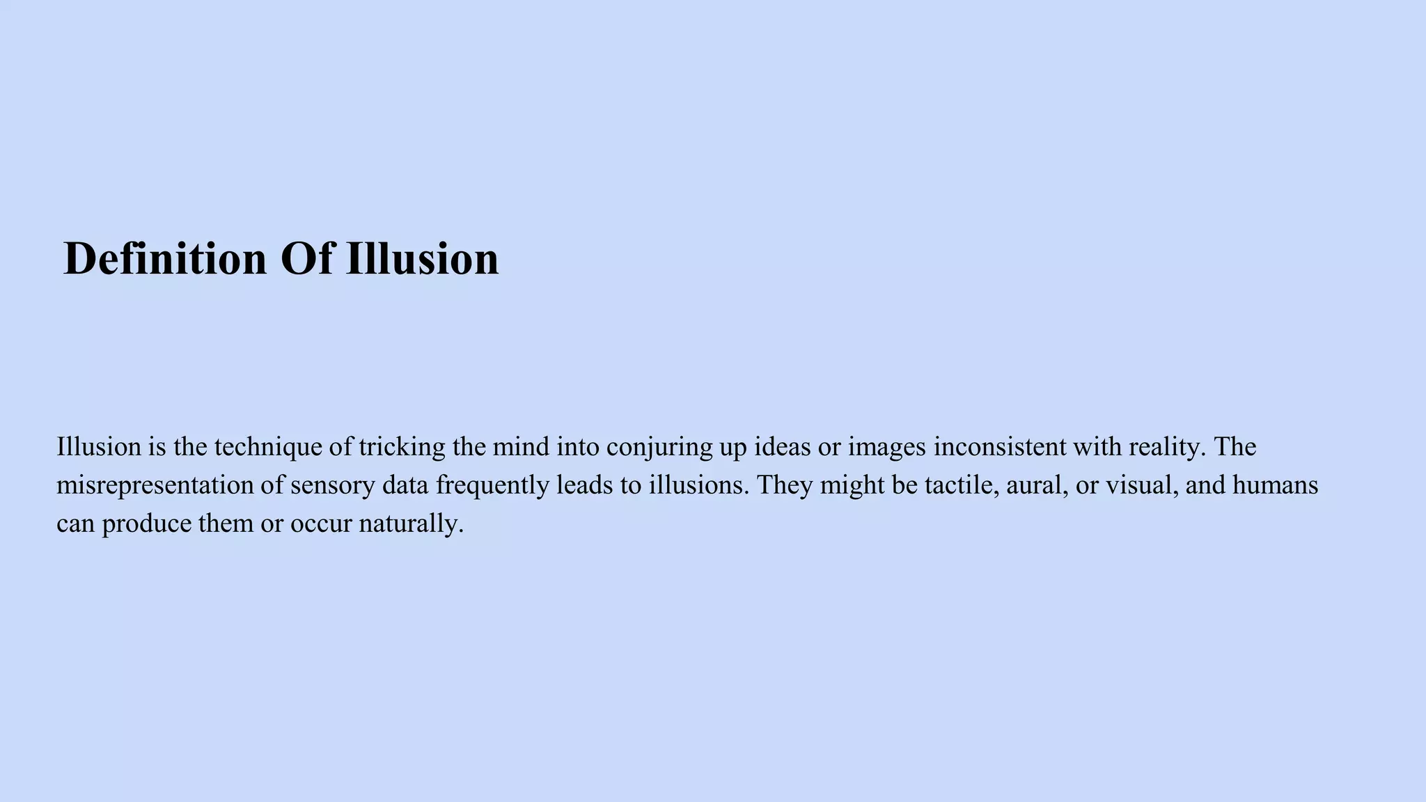 Illusion_ The Art Of Deceiving The Mind | PPTX