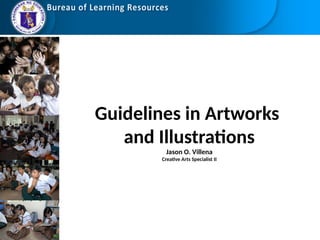 Guidelines in artworks and Illustration in | PPT