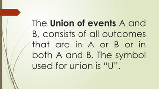 ILLUSTRATING UNION AND INTERSECTION OF EVENTS.pptx