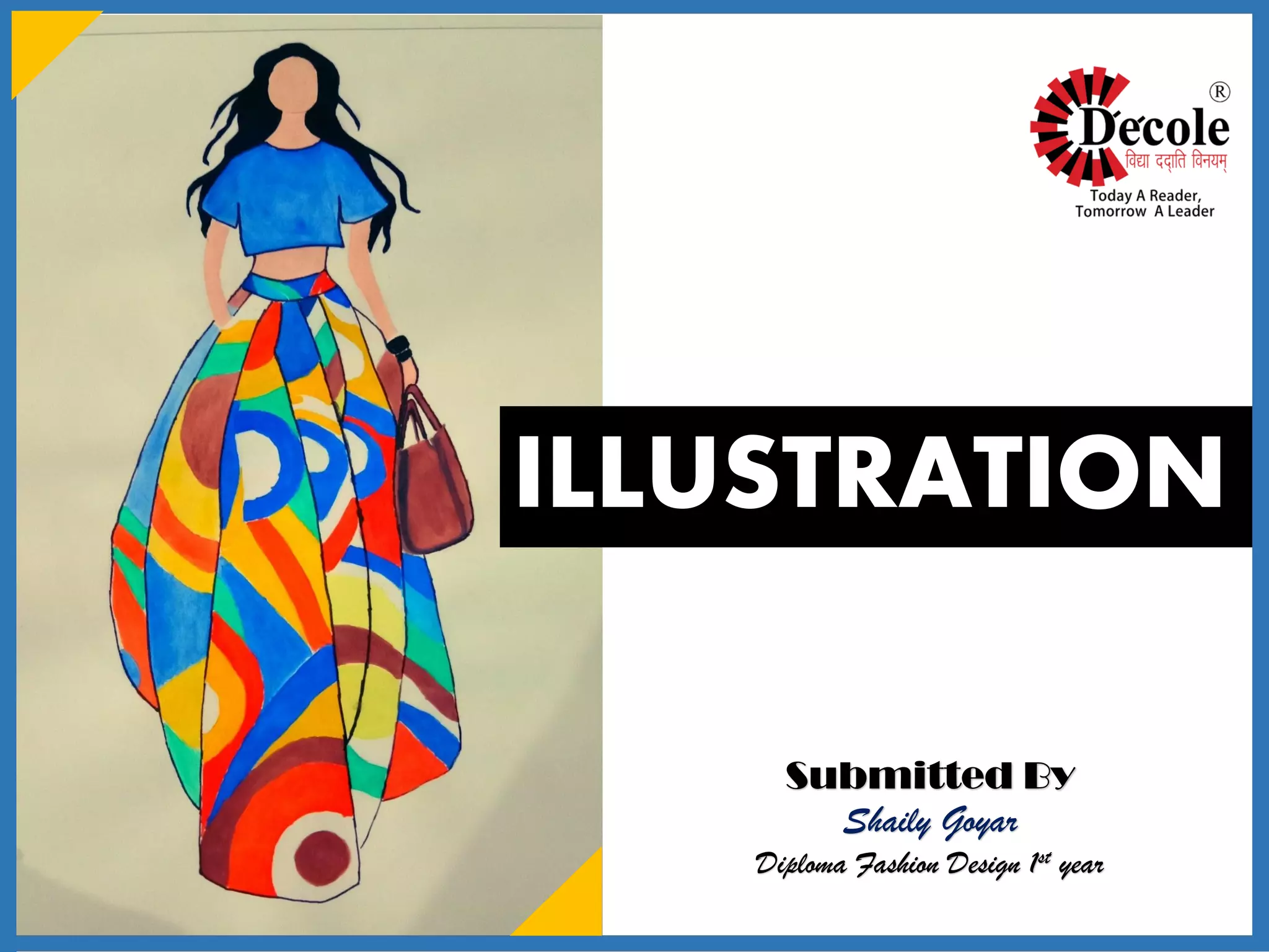 Shaily Goyar, Diploma Fashion Design First Year, (Fashion illustration ...