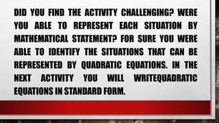 ILLUSTRATIONS OF QUADRATIC EQUATIONS.pptx