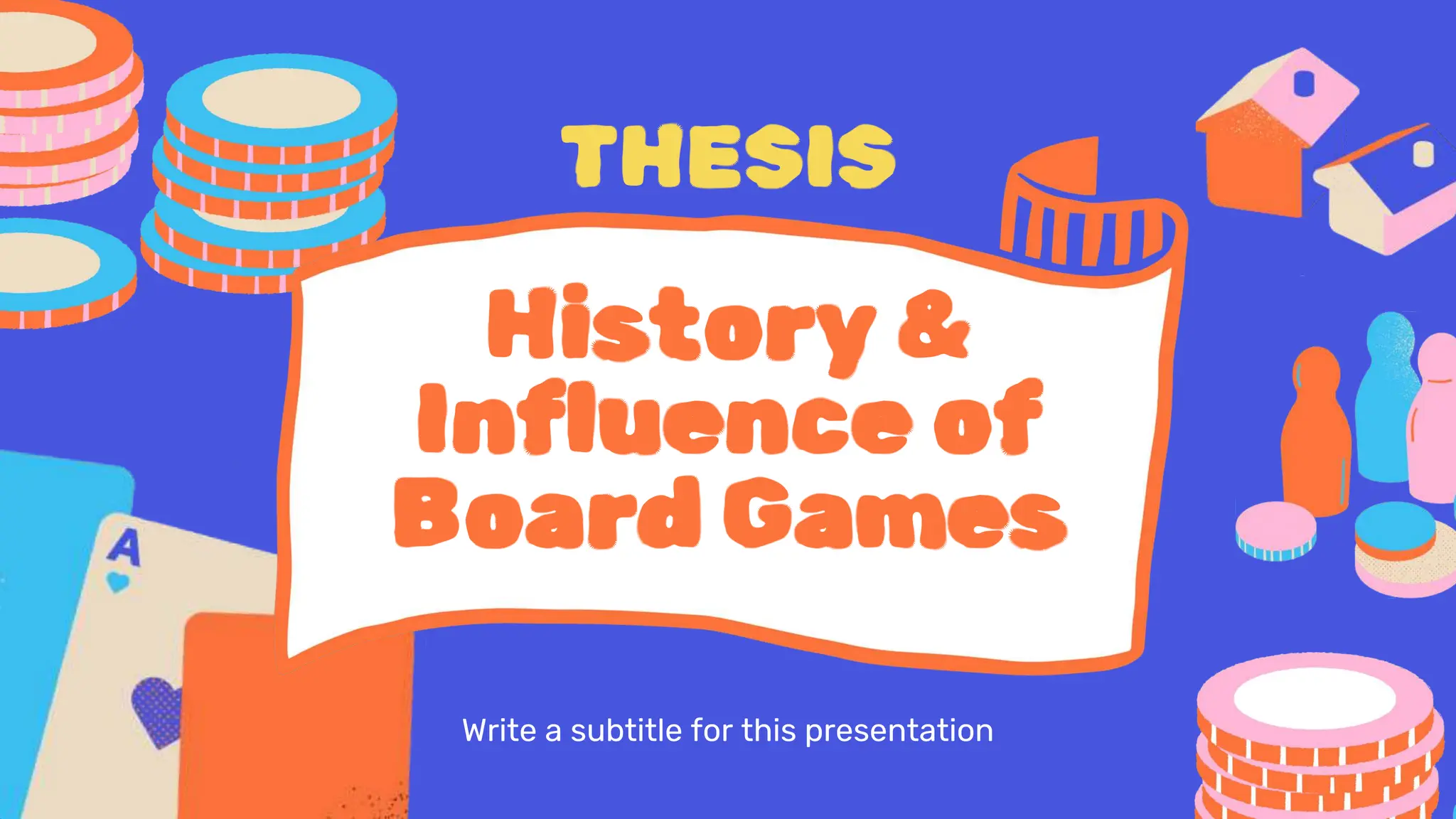 Illustrative History and Influence of Board Games - Thesis.pptx