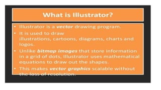 Adobe illustrator means and its works | PPTX