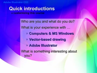 Intermediate Adobe Illustrator CS3 welcome & course outline (2009) | PPT