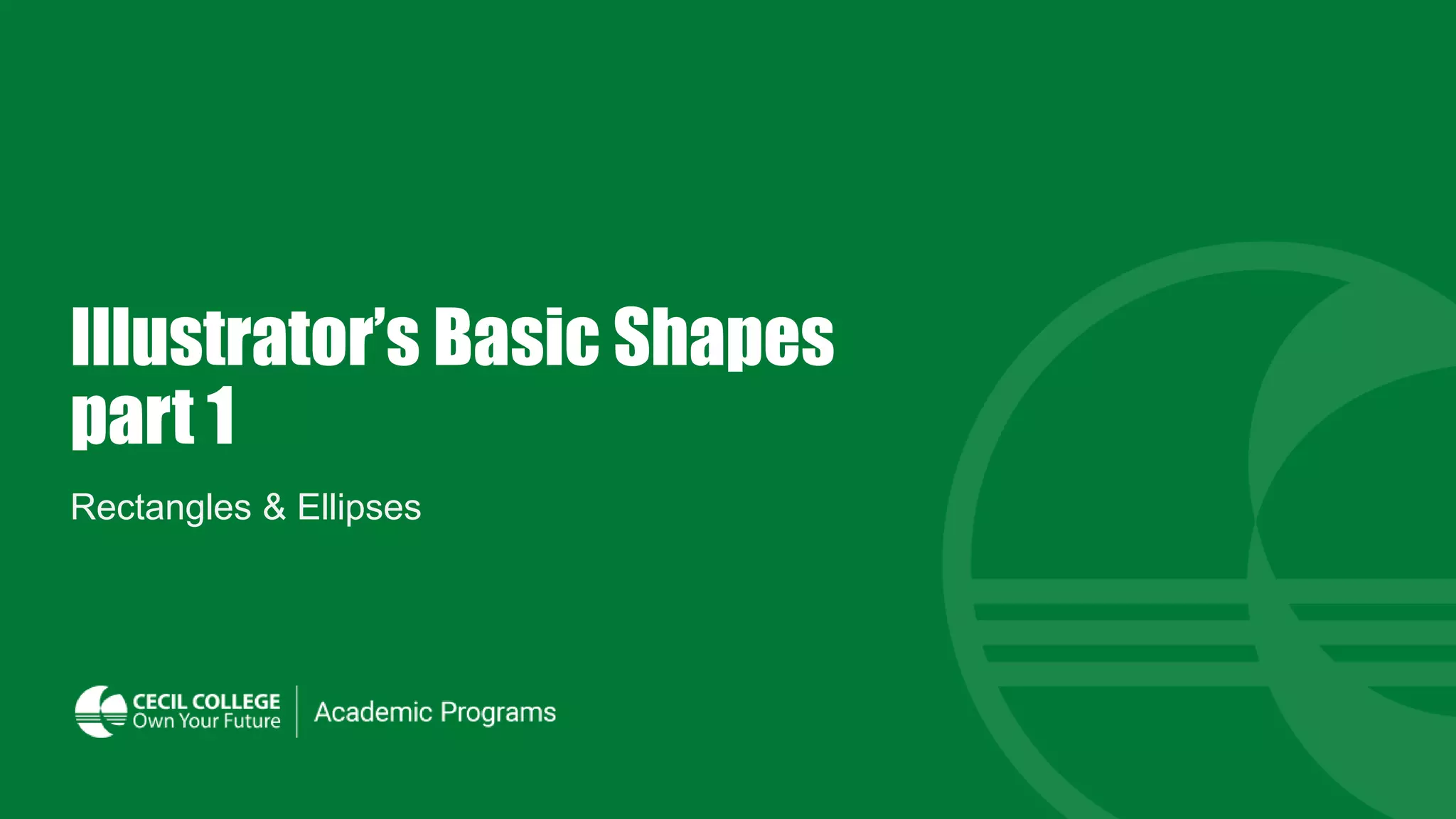 Illustrator's basic shapes part 1 | PPTX