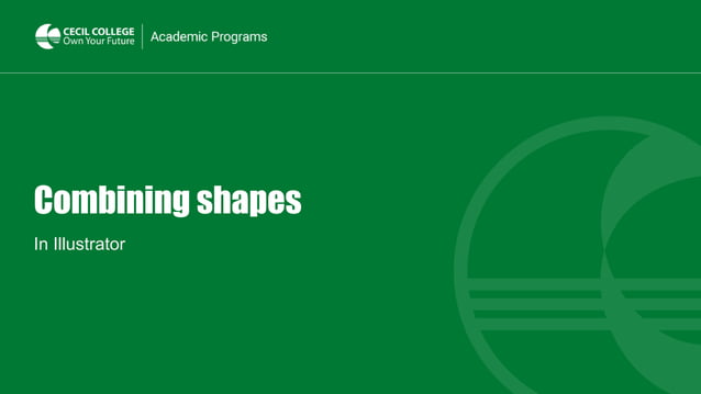 Illustrator's basic shapes part 2 & combining shapes | PPT