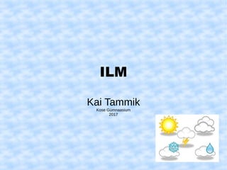 Ilm.5klass.esitlus | PPT