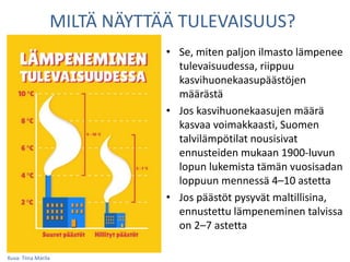 Ilmastonmuutoksen vaikutukset | PPT