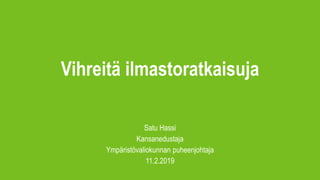 Satu Hassi: ratkaisuja ilmastonmuutokseen | PPT