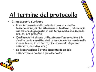 Il metodo osservativo | PPT