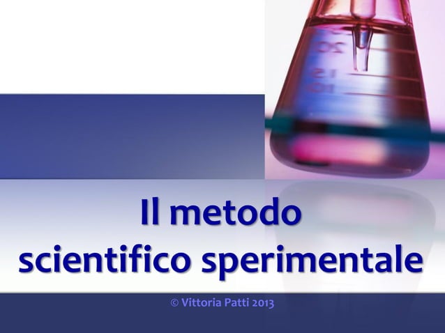 Il metodo scientifico sperimentale | PDF