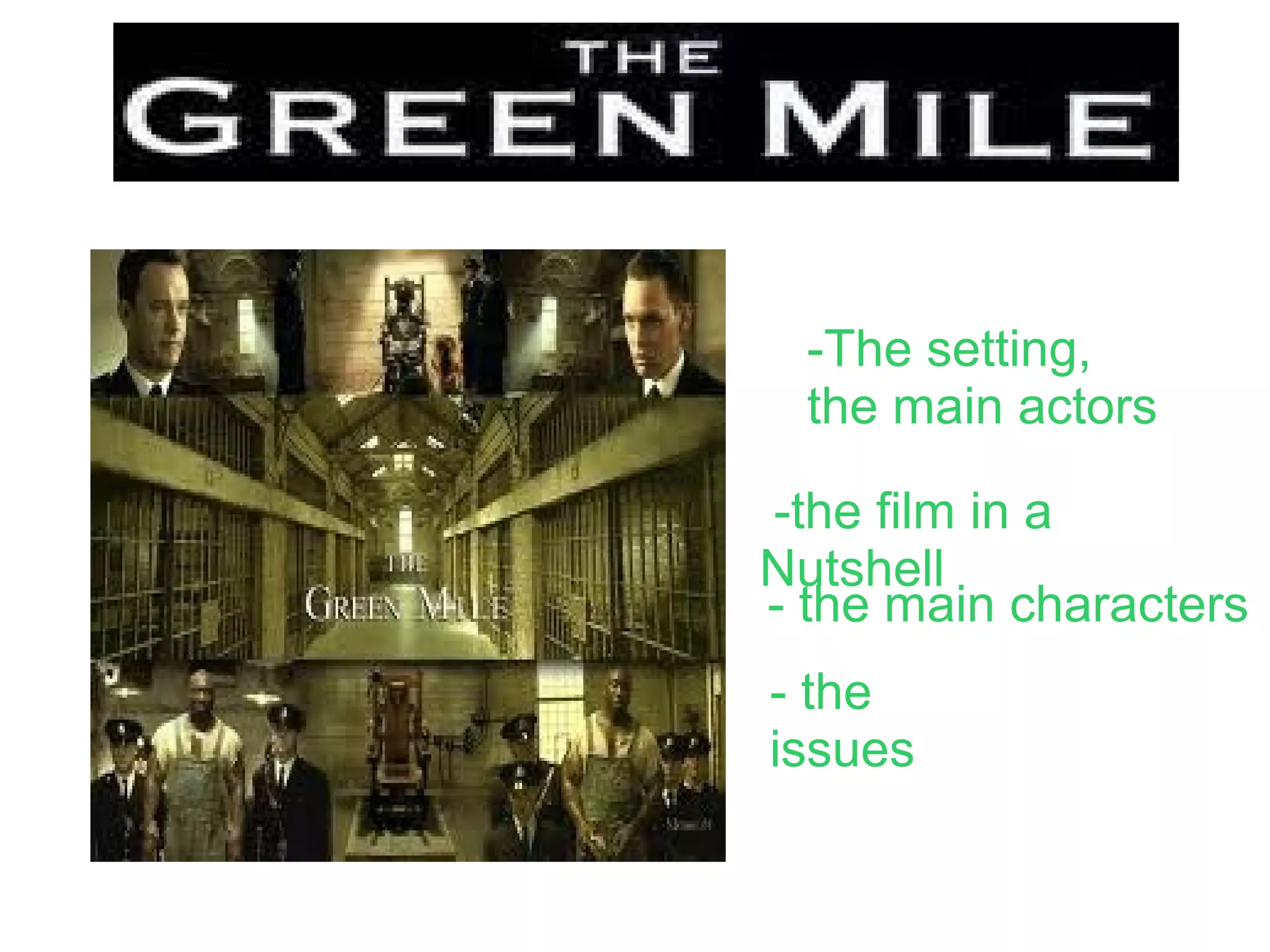 The Green Mile | ODP