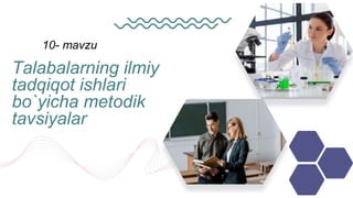 Ilmiy tadqiqot 10-mavzu.pptx