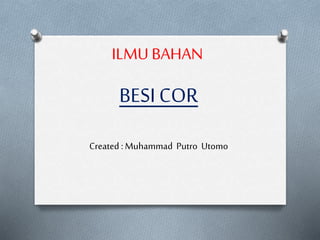 Ilmu bahan besi cor | PPTX