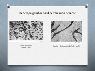 Ilmu bahan besi cor | PPTX