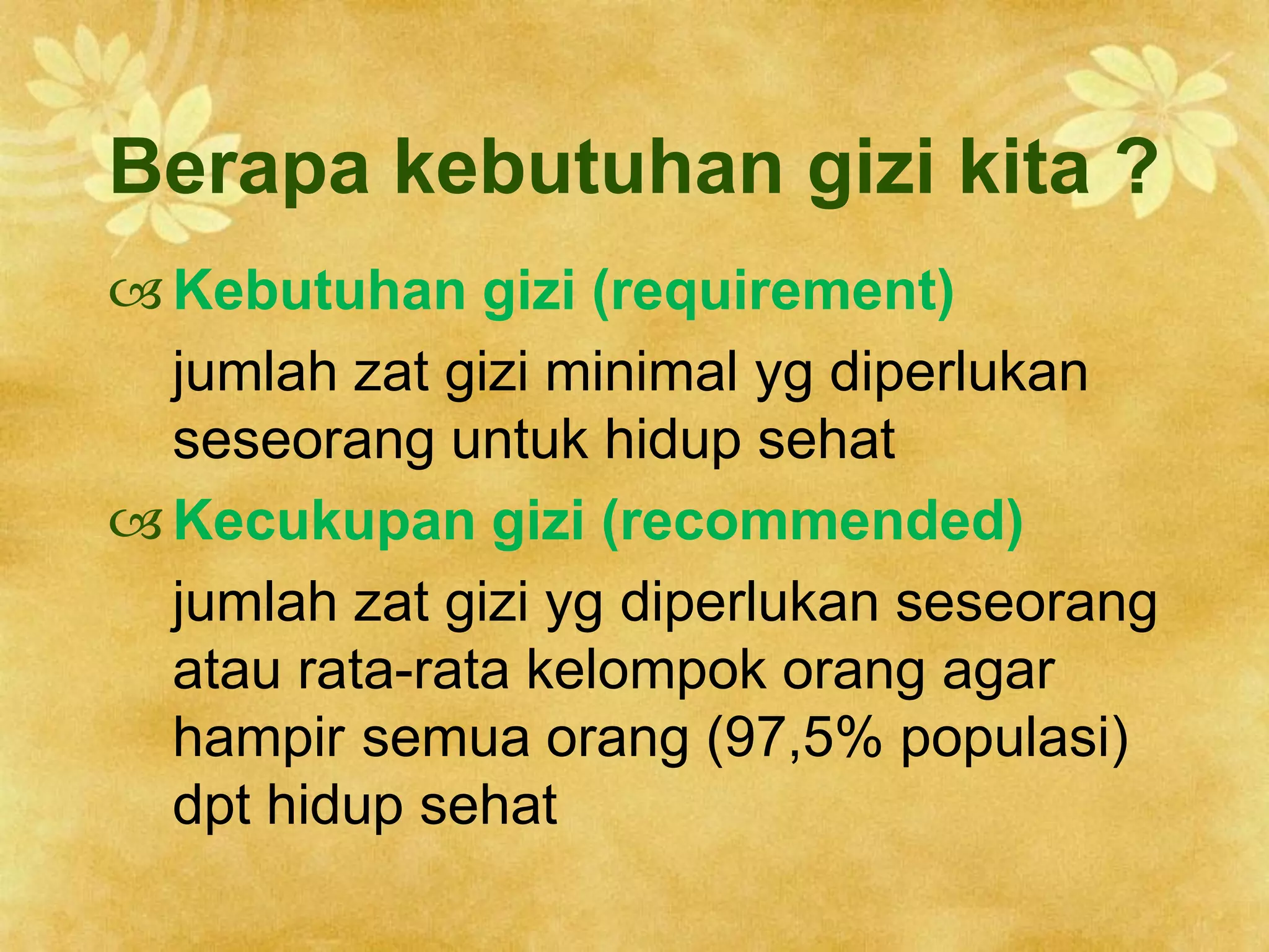 Ilmu gizi kebutuhan+kecukupan gizi | PDF