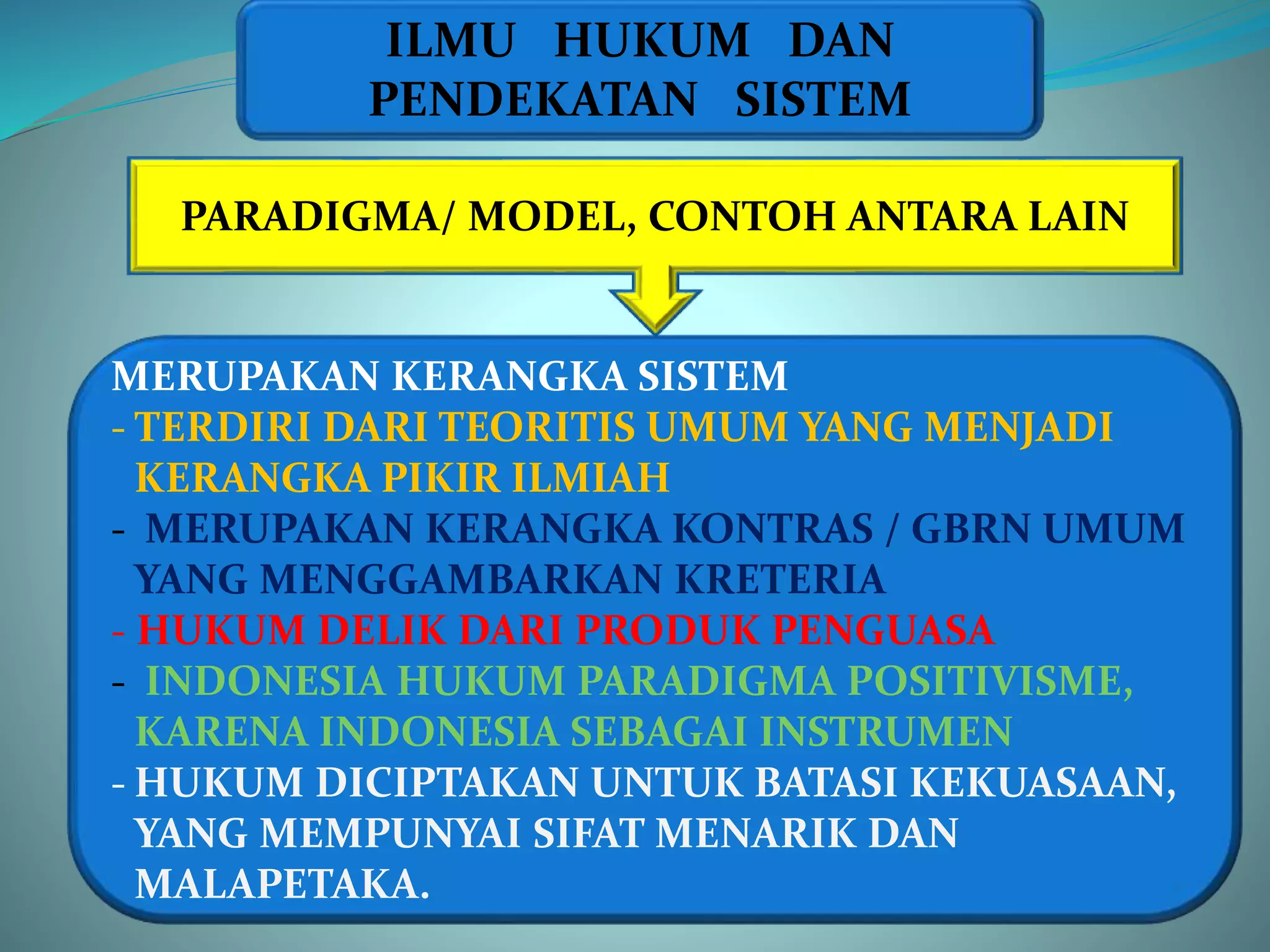 Ilmu hukum dan pendekatan distem | PPTX