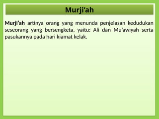 ilmu kalam materi KHAWARIJ & MURJI’AH.pptx