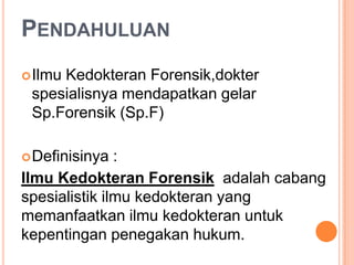 Ilmu kedokteran forensik | PPTX