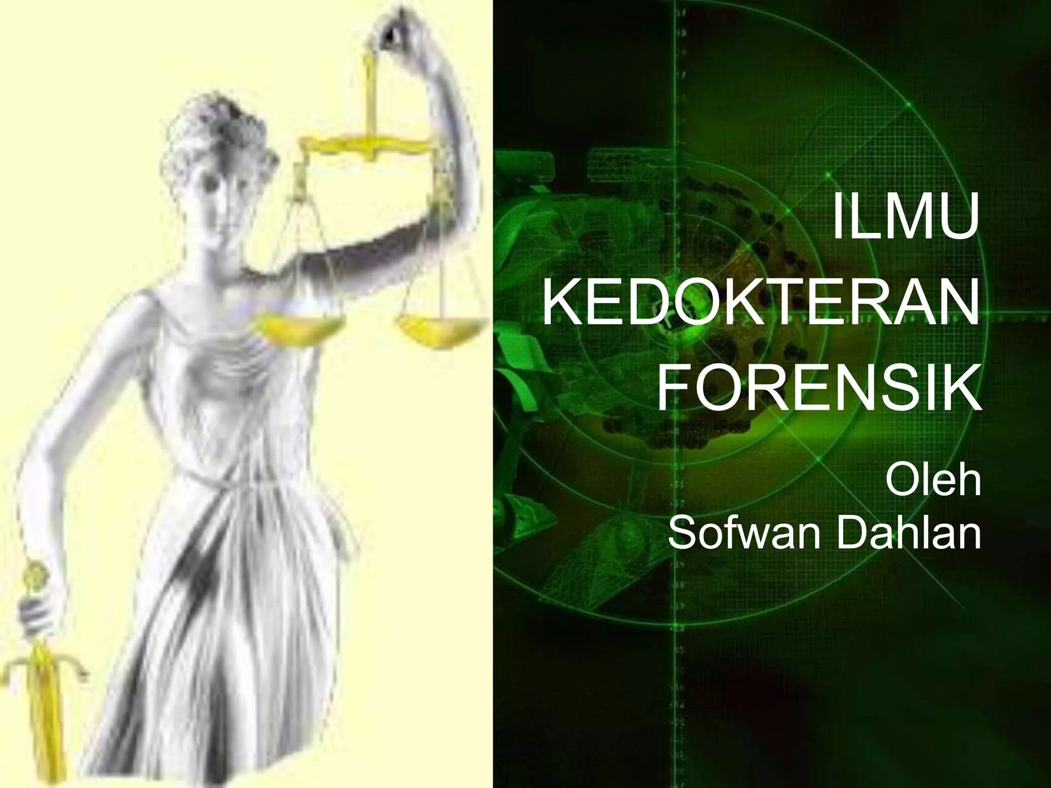 ILMU KEDOKTERAN FORENSIK.ppt