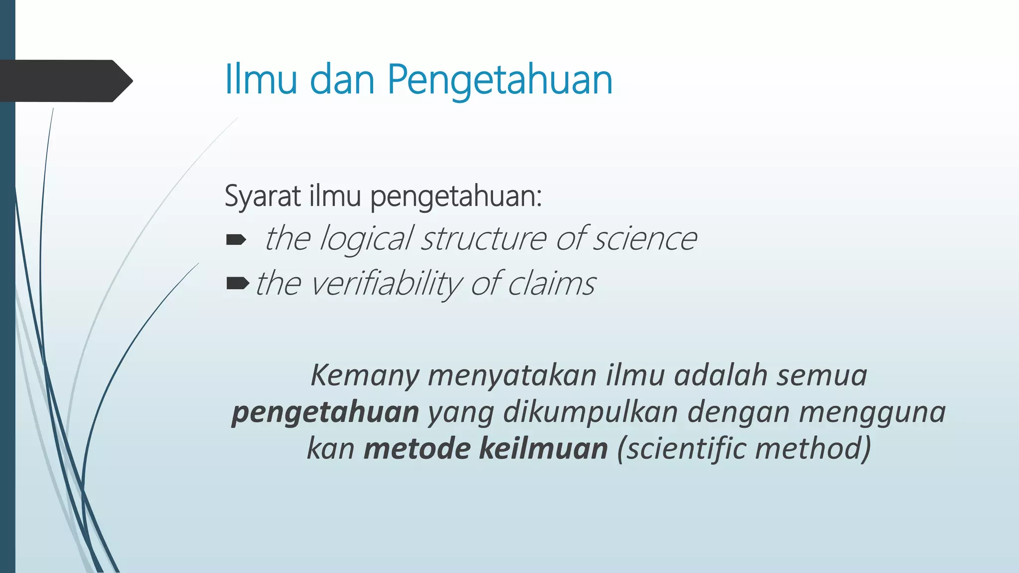 Ilmu, metode ilmiah, dan penelitian ilmiah | PPTX