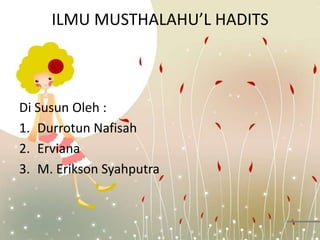 Ilmu musthalahu’l hadits | PPTX