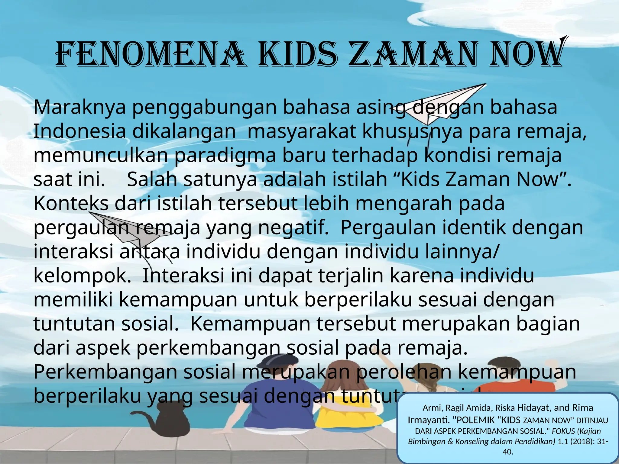Teori Fungsional dalam melihat fenomena kids zaman now | PPT