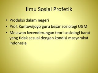 Ilmu sosial profetik | PPTX