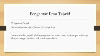 ILMU TAJWID (TAHSIN) mengenai bagaimana cara membaca alquran yang benar ...
