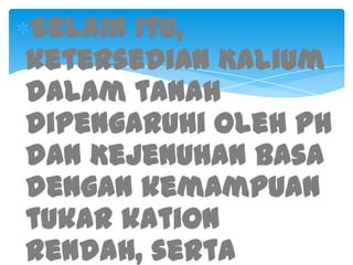 Mata Kuliah Ilmu tanah - kalium | PPTX